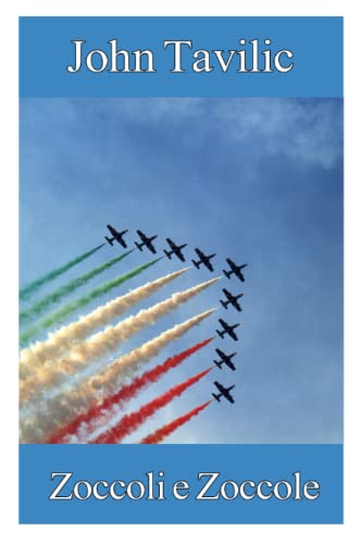 Zoccoli e Zoccole (Italian Edition) by John Tavilic | Goodreads