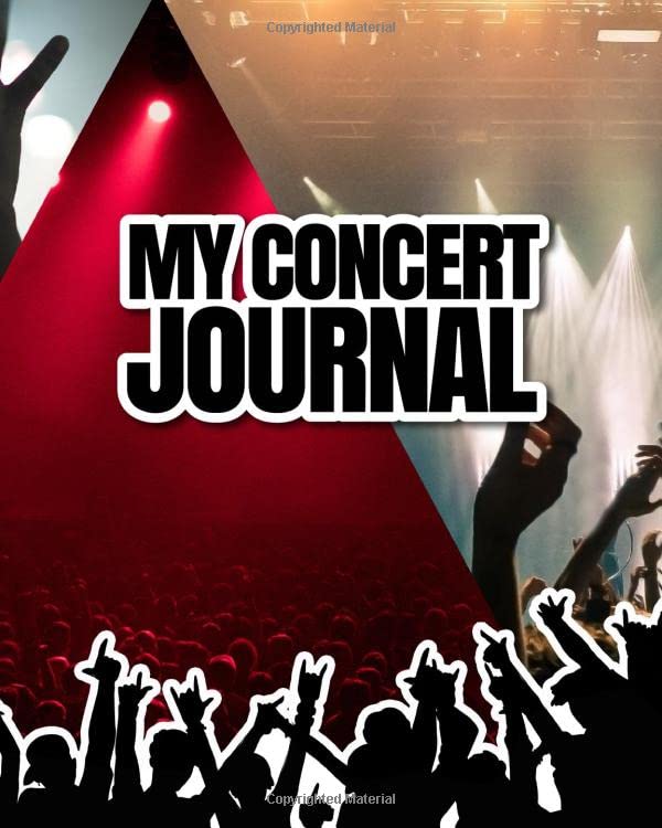 My Concert Journal - Concert Ticket Album and Logbook: Organize the ...