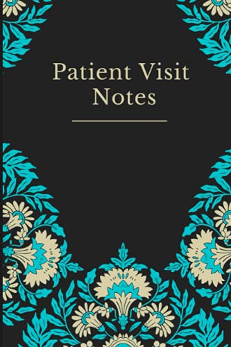 Patient Visit Notes: Hospice Nurse logbook, Log book for quick patient ...