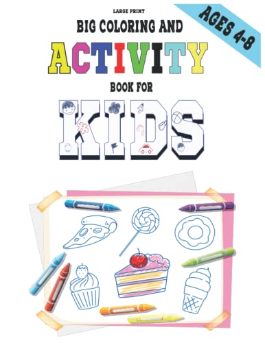 Lareg Print Big Coloring And Activity Book For Kids Ages 4-8: This book ...