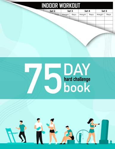 75 Day Hard Challenge Book: Practical Daily Journal with Examples of ...