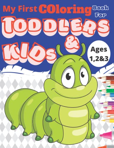 My First Coloring Book For Toddlers And Kids Ages 1, 2 & 3: Cute Animal ...