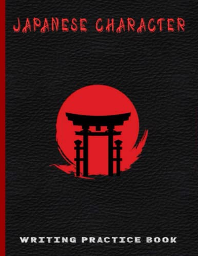 Japanese Character Writing Practice Book: Genkouyoushi Notebook for ...