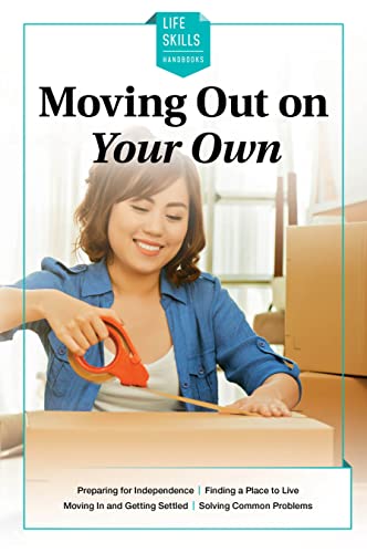 Moving Out on Your Own by Saddleback Educational Publishing | Goodreads