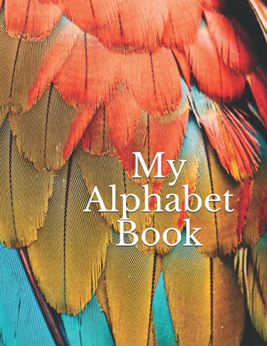 My Alphabet Book by Crystal Lord | Goodreads