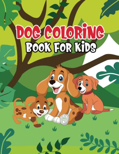 Dog Coloring Book for Kids: Cute Dogs Coloring Book for Kids, the ...