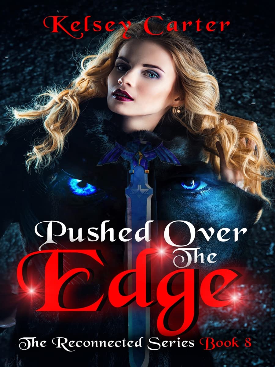 Pushed Over the Edge (Reconnected #8) by Kelsey Carter | Goodreads