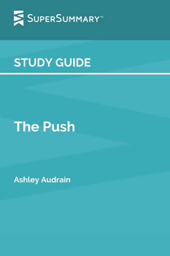 Study Guide: The Push by Ashley Audrain by SuperSummary | Goodreads