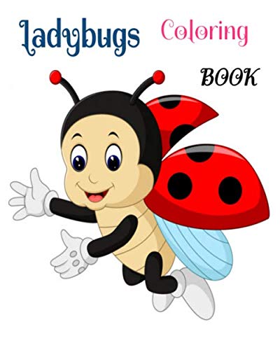 Ladybugs Coloring Book: Best Gift for Boys & Girls, Ages 3-8 Paperback ...