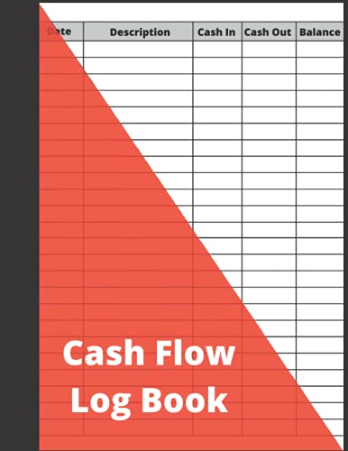 Cash Flow Log Book: Financial Record Keeping Notebook For Business 8.5 ...