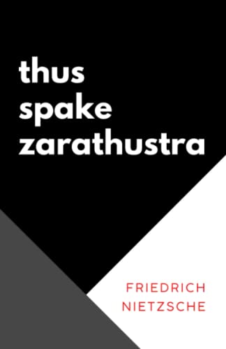 Thus Spake Zarathustra: The 19th Century Theory of Ethics Classic by ...