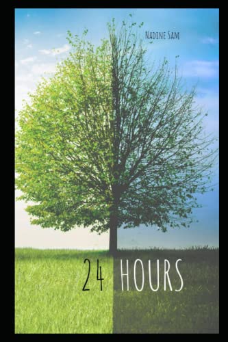 24 Hours by Nadine Sam | Goodreads