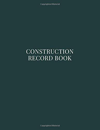 Construction Record Book: Construction Site Manager, Supervisor or ...