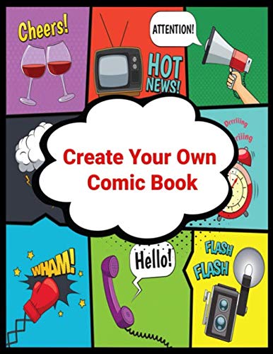 Create Your Own Comic Book: Variety of Templates For Comic Book Drawing ...