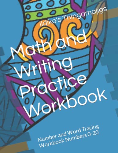Math and Writing Practice Workbook: Number and Word Tracing Workbook ...