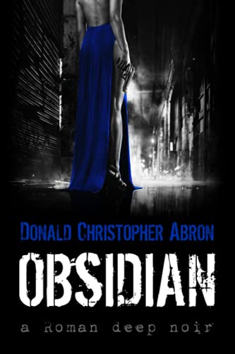 Obsidian: a Roman deep noir (San Cobalto-Serie) by Donald Christopher ...