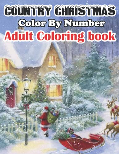 Country Christmas Color By Number Adult Coloring Book: An Adult ...