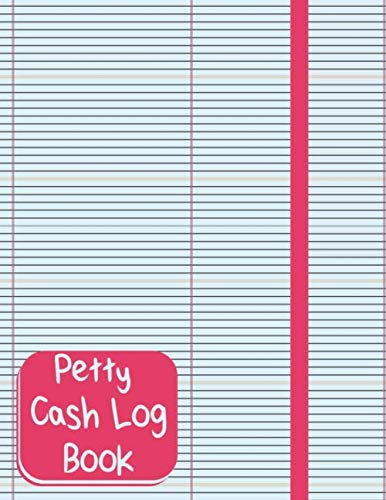 PETTY CASH LOG BOOK: Petty Cash Ledger, Petty Cash Recorder | Cash ...