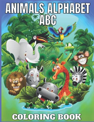 animals alphabet abc: Learn the Alphabet by Coloring Beautiful Animals ...