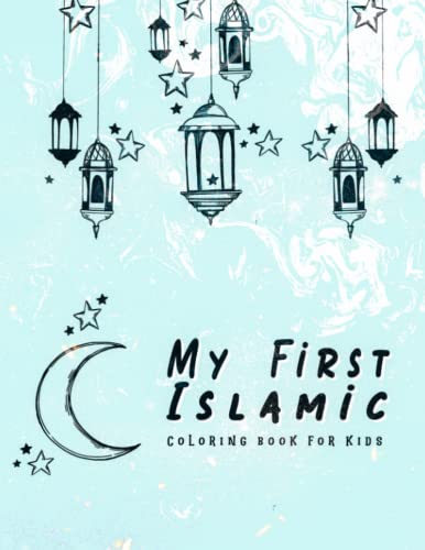 My First Islamic Coloring Book For Kids: Islamic Learning Bok For Kids ...