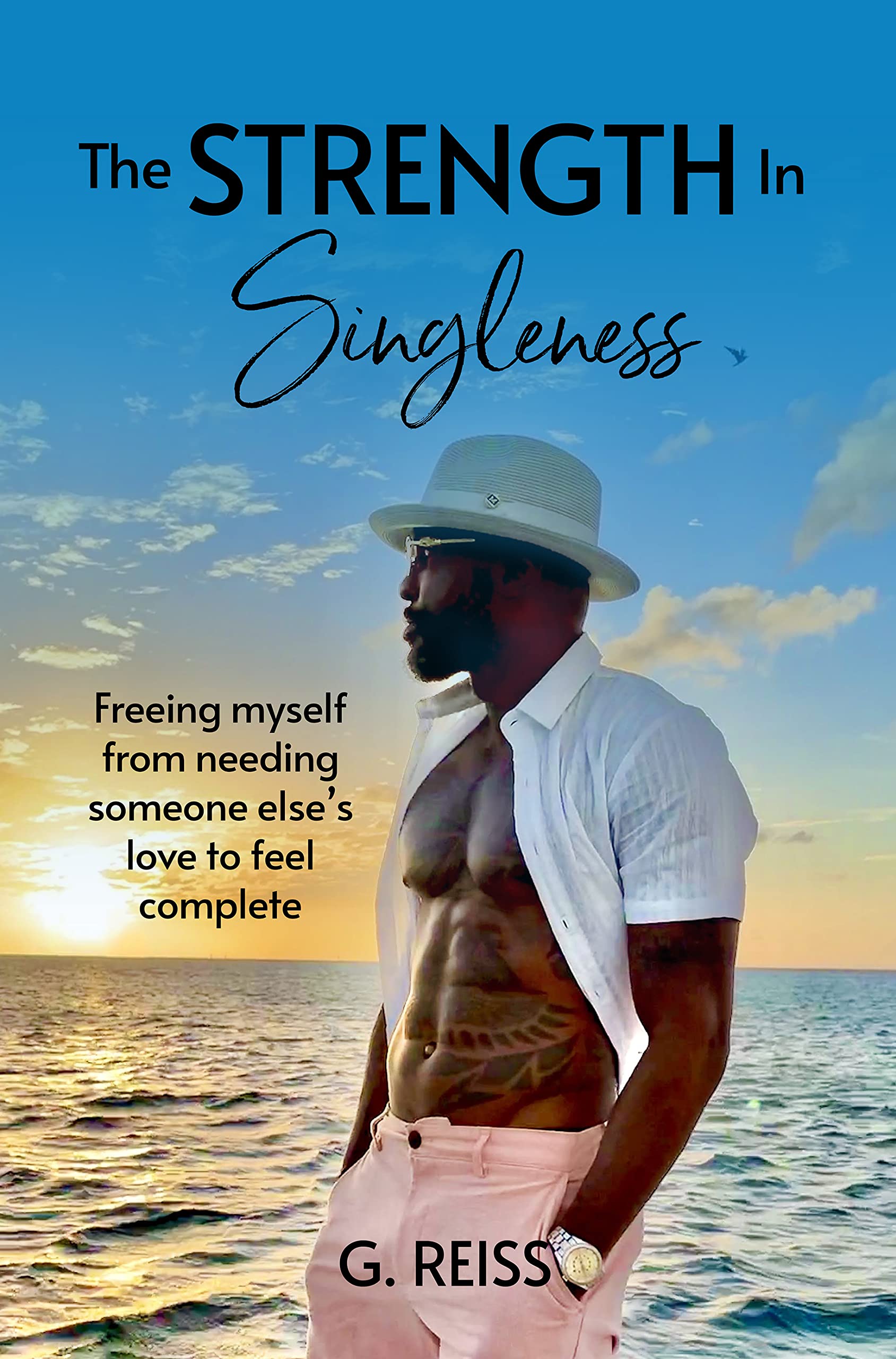 The Strength In Singleness by Govenor Reiss | Goodreads