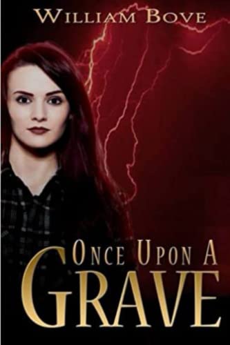 Once Upon A Grave by William Bove | Goodreads