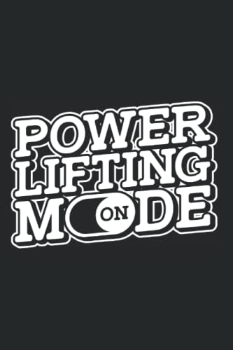 Powerlifting Mode On - Deadlift Bench Press Powerlifter Notebook ...
