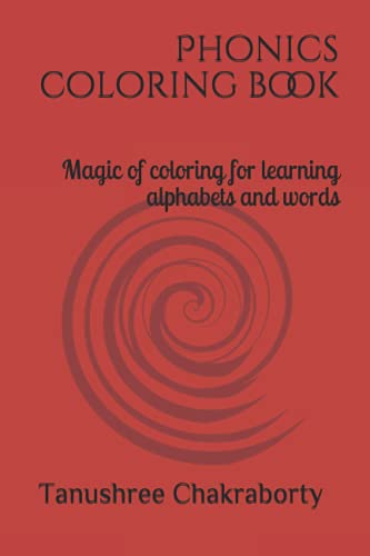 Phonics coloring book: Magic of coloring for learning alphabets and ...