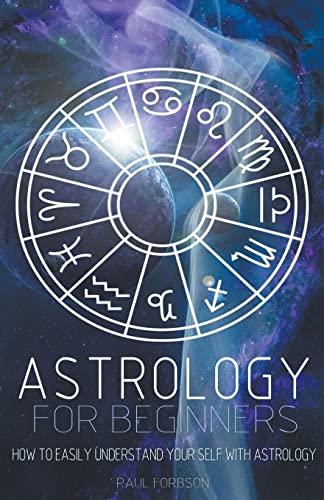 Astrology for Beginners: How to Easily Understand Yourself with ...