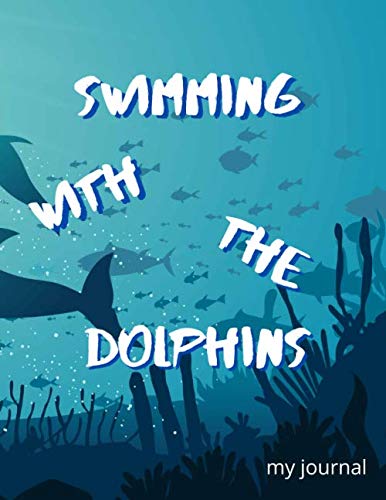 Dolphins in the blue sea notebook: Dolphins in the sea college lined ...