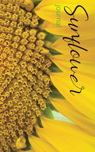 Sunflower Journal: Beautiful Sunflower themed lined notebook, write ...