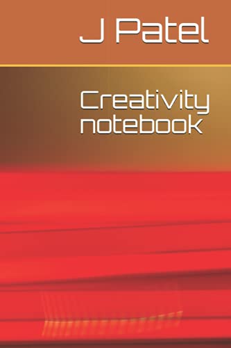 Creativity notebook by J Patel | Goodreads