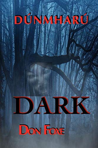 Dark (Dúnmharú) by Don Foxe | Goodreads