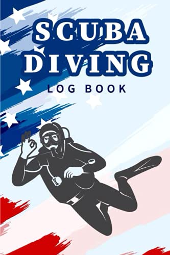 Scuba Diving Log Book: Scuba Diver Log Book: Dive Journal Training for ...