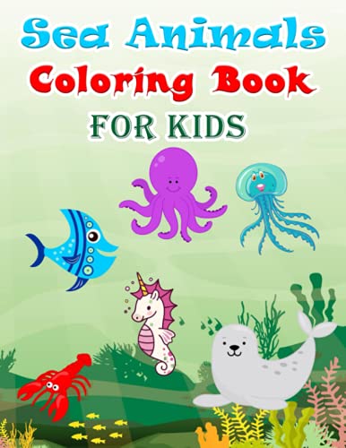 Sea Animals Coloring book For Kids: Ocean Animals Activity & Sea ...
