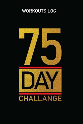 75 Day Hard Challenge Journal: 75 Day Hard Challenge Journal: Daily ...