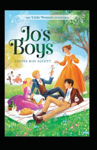 Jo's Boys, and How They Turned Out: A Sequel to "Little Men ...