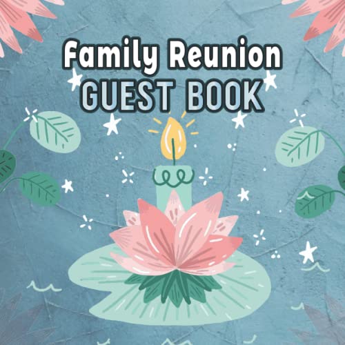 Family Reunion Guest Book: Memory Guest Book for Family Gathering ...