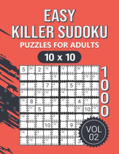 1000 Easy Killer Sudoku Puzzles For Adults 10x10 Vol 02: Fun And ...