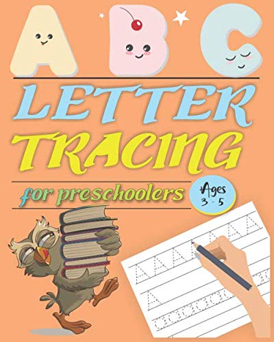 A B C Letter Tracing Book for Preschoolers - Ages 3-5: Play Train ...