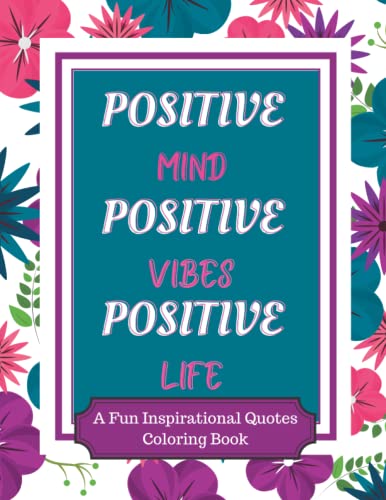 Positive Mind, Positive Vibes, Positive Life: A Fun Inspirational ...