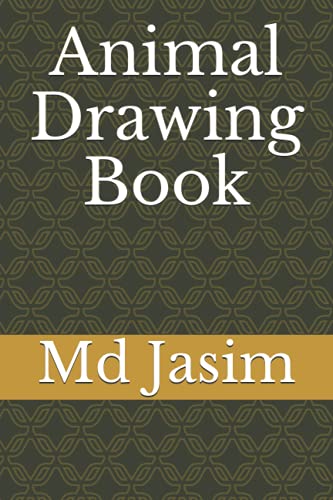 Animal Drawing Book by Md Jasim | Goodreads