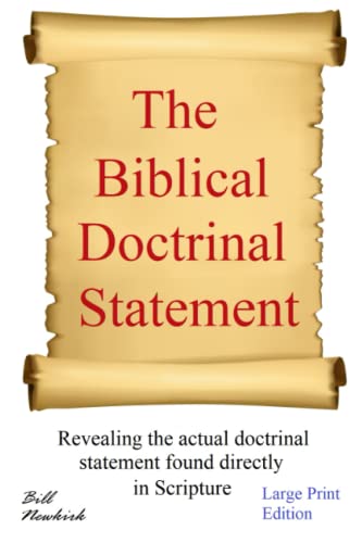 The Biblical Doctrinal Statement: Revealing the actual doctrinal ...