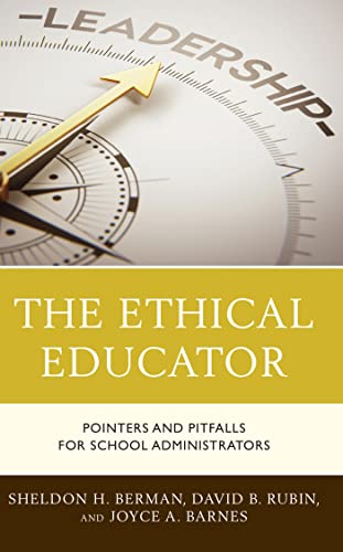 The Ethical Educator: Pointers and Pitfalls for School Administrators ...