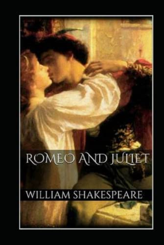 Romeo and Juliet Annotated by William Shakespeare | Goodreads