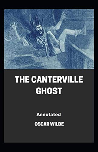 The Canterville Ghost Annotated by Oscar Wilde | Goodreads
