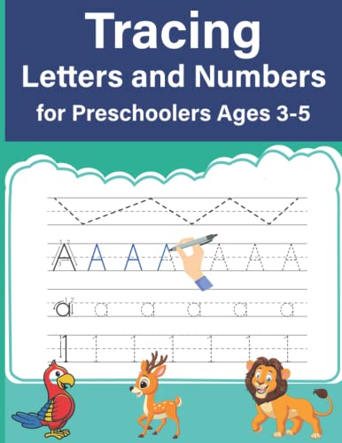 Tracing Letters and Numbers for Preschoolers Ages 3-5: A fun ...