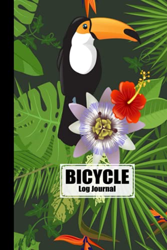 Bicycle Log Journal: Bicycling ride journal Toucan And Plants Cover ...
