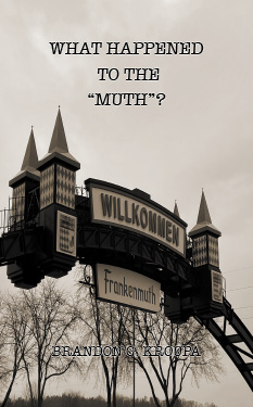 What Happened To The "Muth"? by Brandon G. Kroupa | Goodreads