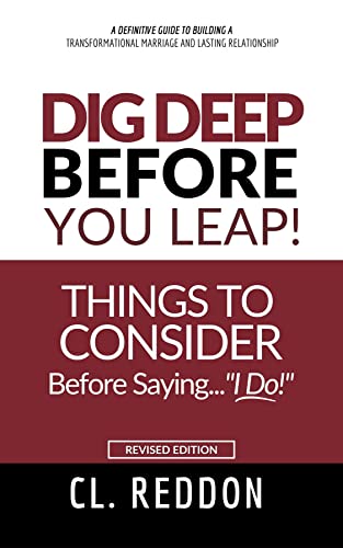 Dig Deep Before You Leap: Things To Consider Before Saying "I Do!" by ...